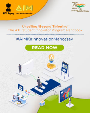 Atal Innovation Mission (AIM) | Government of India’s flagship initiative